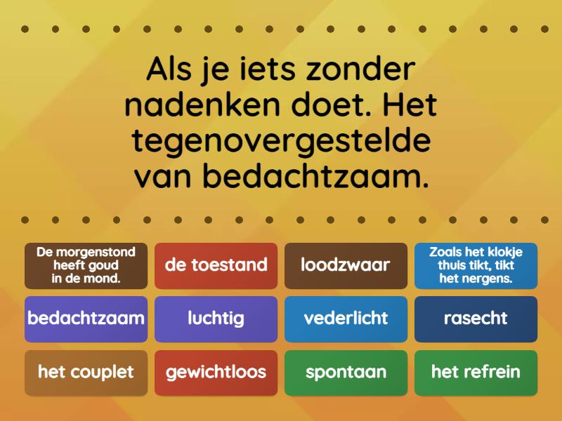 Groep 5 T.A. thema 5 wk 3 zoek het woord bij de betekenis. - Find the match