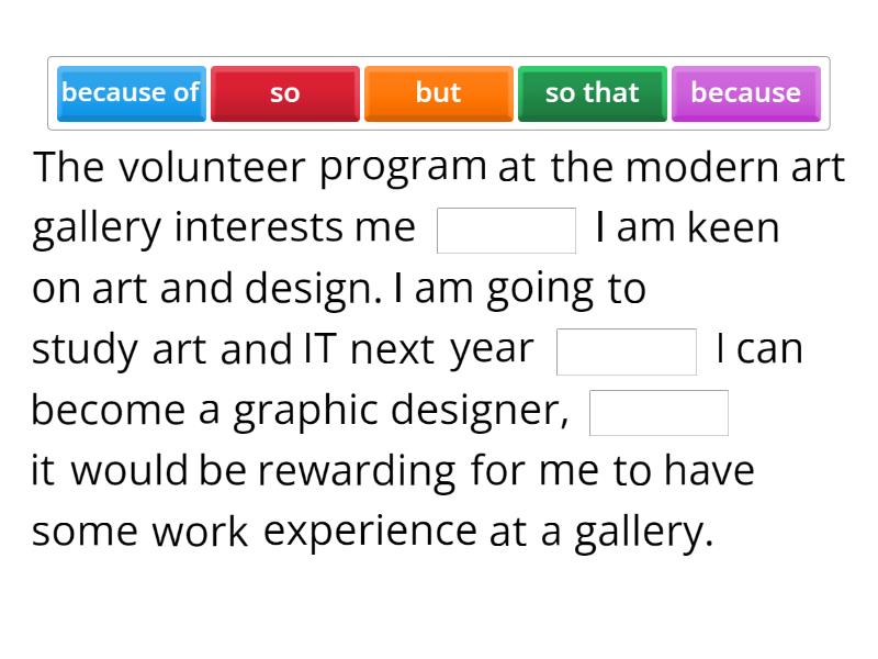 Linking words - so / but / because - Complete the sentence