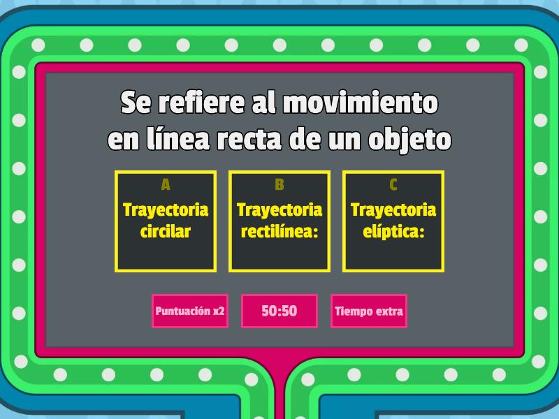 TIPOS DE TRAYECTORIA - Gameshow quiz