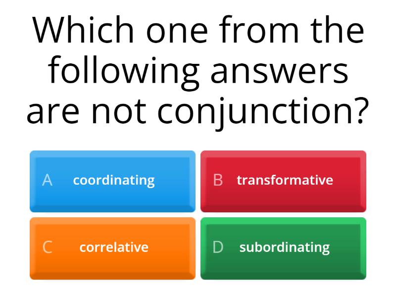CONJUNCTIONS - Quiz