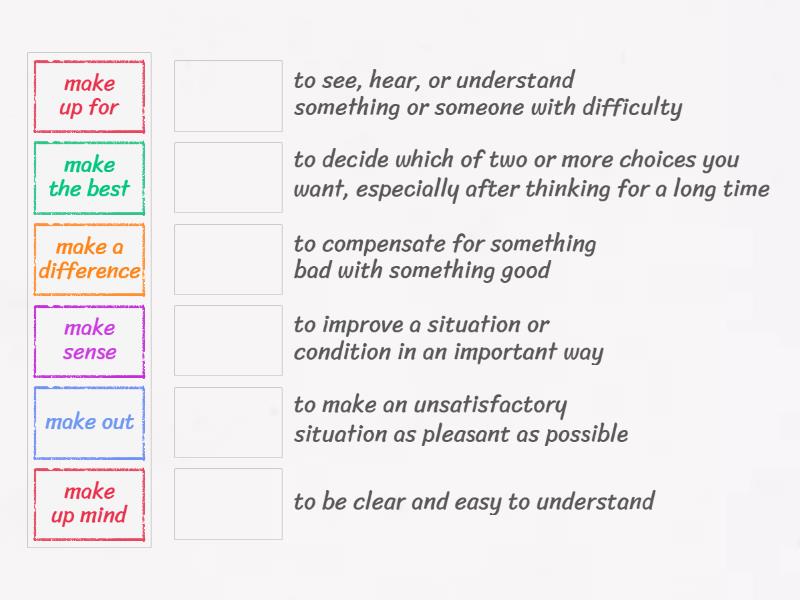 MAKE .... definitions - Match up