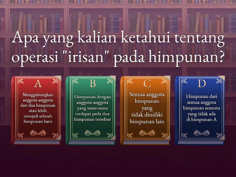Kuis Operasi Irisan Himpunan - Quiz