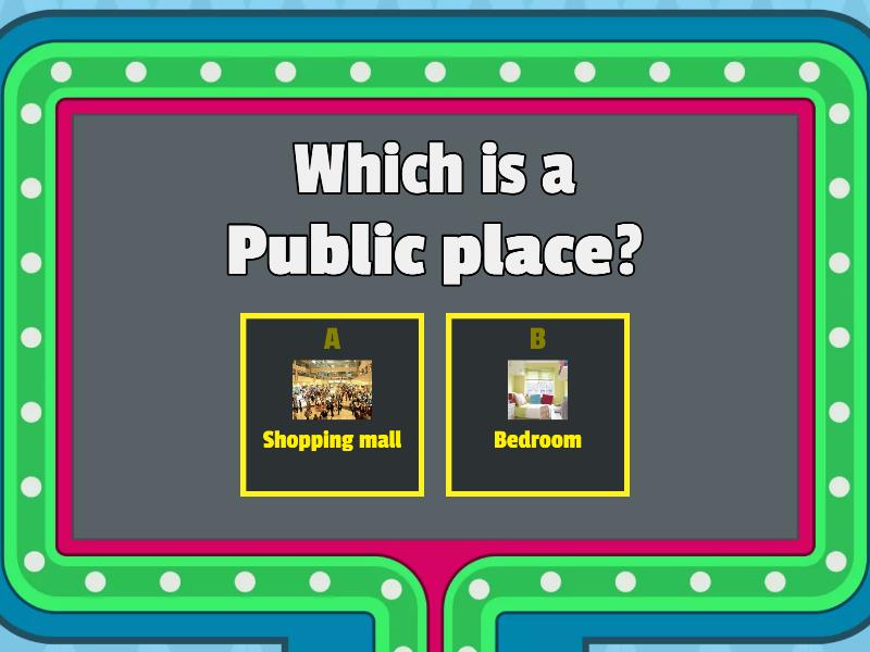 Public vs Private Places - Gameshow quiz