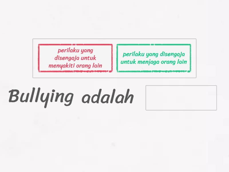BULLYING - Complete the sentence