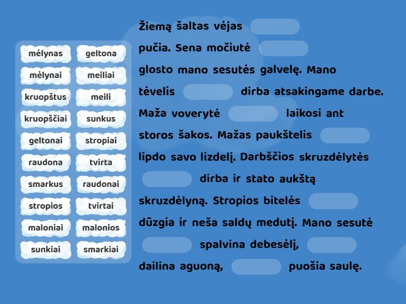 PRIEVEIKSMIAI sakinyje - Missing word