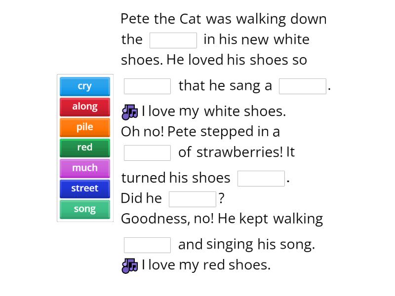 Pete the Cat: I Love My White Shoes - Complete the sentence