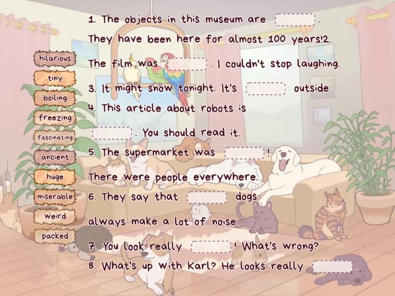 Extreme adjectives 2 - Complete the sentence