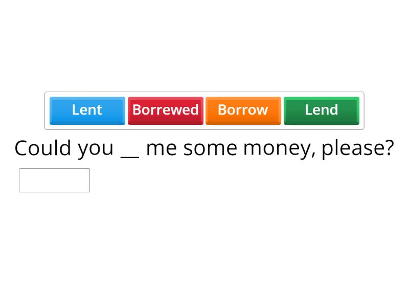 Lend and borrow activity - Complete the sentence