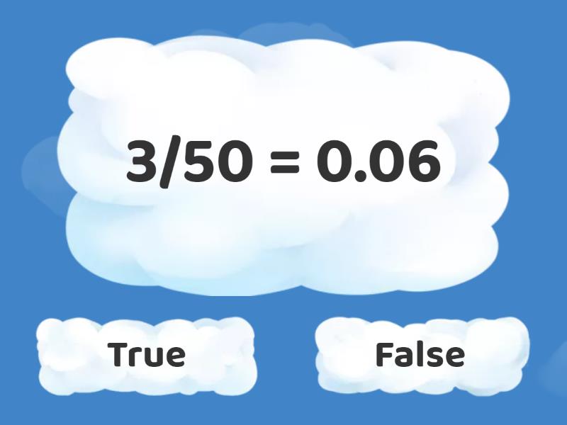 Convert Fractions to Decimals - True or false