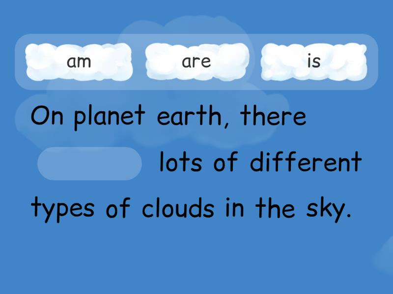 PU2 U6 L7 Choose the correct word - Clouds - Complete the sentence