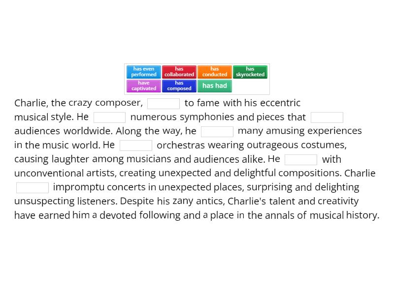 Charlie, the composer - Complete the sentence