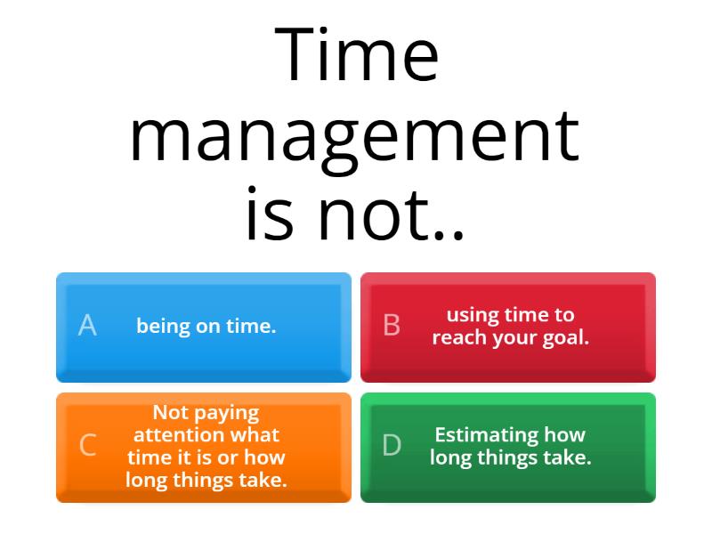 Time Management - Quiz