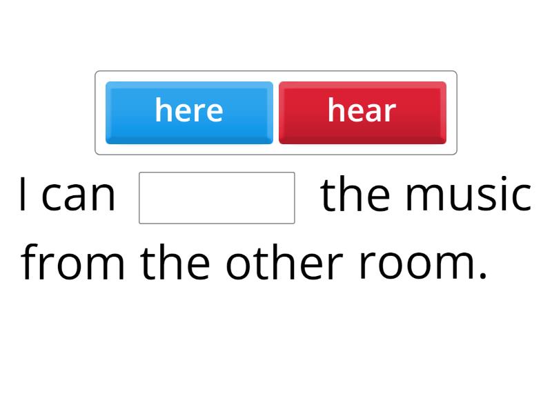 HOMOPHONES - Complete the sentence
