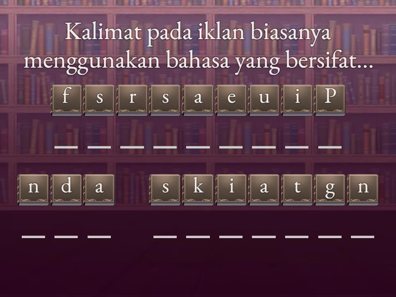 1 Kebahasaan Iklan, slogan, poster - Anagram