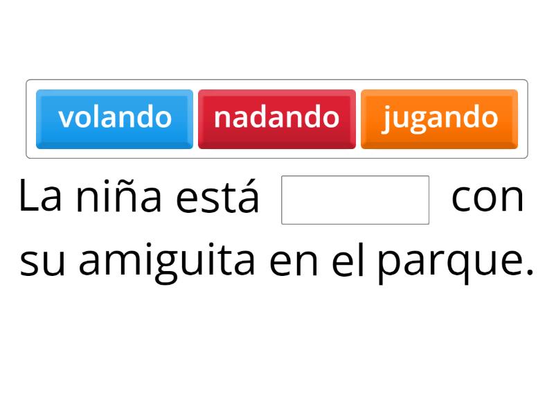 Completa las oraciones. - Complete the sentence