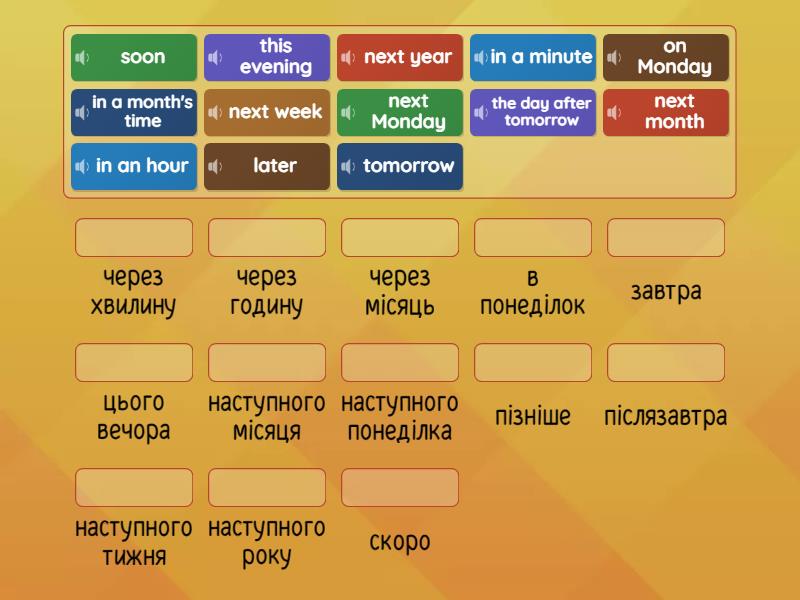 FF4 unit 7 Future Simple/ time markers - Match up