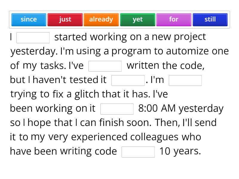 Present perfect time markers (just, already, yet, still, since, for ...