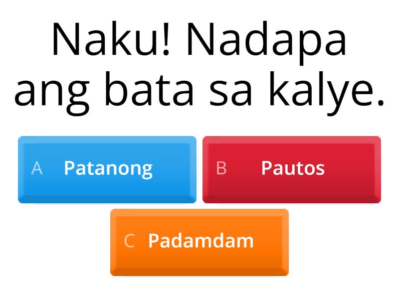 Tukuyin ang uri ng pangungusap ayon sa gamit nito. - Cuestionario