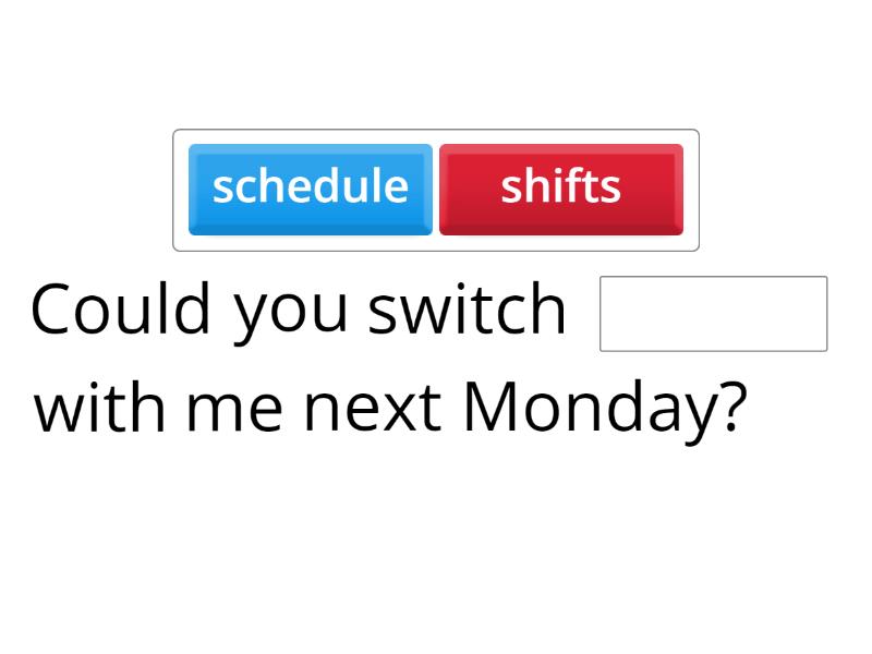 Workplace Vocabulary 2 - - Complete the sentence