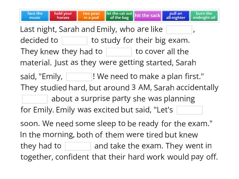 IDIOMS - Complete the sentence