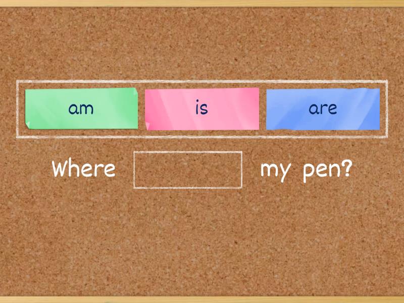 U6 L3 Where is, are, am - Missing word