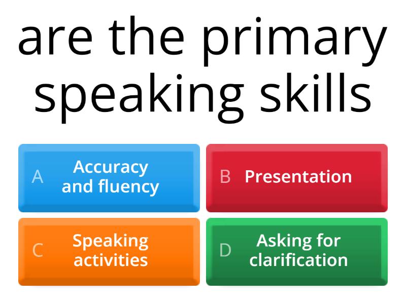 SPEAKING SKILLs 1 - Quiz