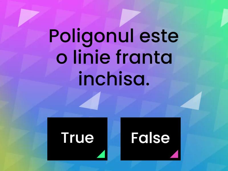 Geometrie. Poligoane - True or false