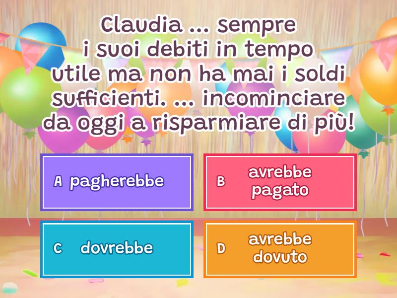Il condizionale presente o passato - il - Quiz