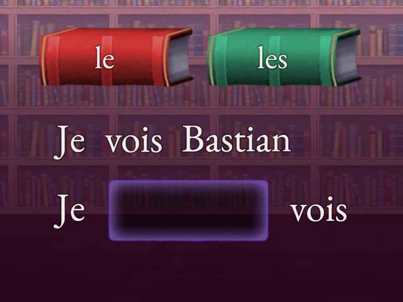La construction des verbes (cod) - Complete the sentence