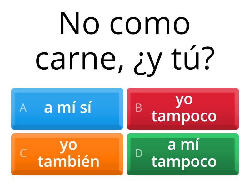 Tambien, tampoco - Quiz