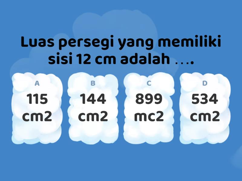 LUAS BANGUN DATAR ( PERSEGI, PERSEGI PANJANG, SEGITIGA) KELAS 4 - Quiz