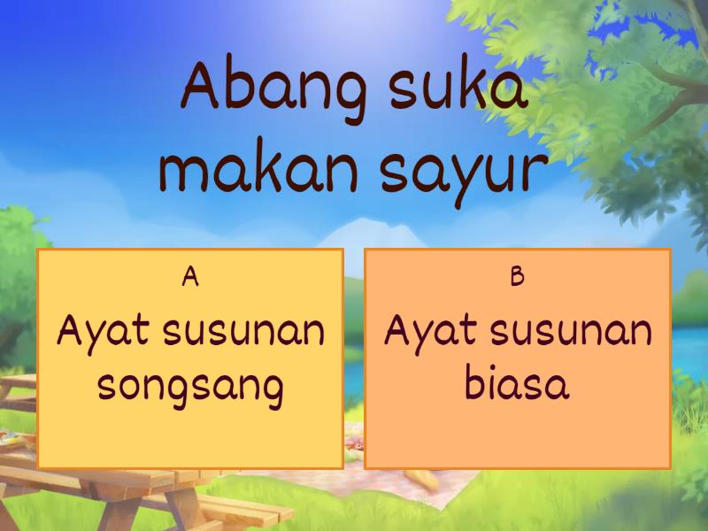 Ayat susunan biasa dan ayat susunan songsang - Вікторина