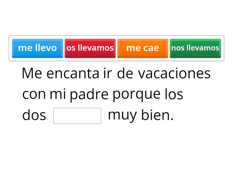 Caer y llevarse - Complete the sentence