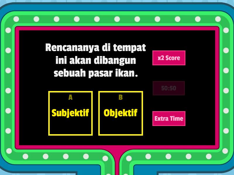 Kalimat Objektif dan Subjektif pada Teks LHO - Gameshow quiz