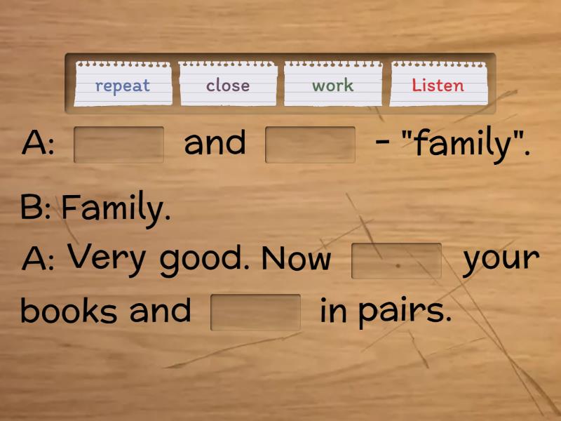 AD1 - Hello Unit - Classroom language - Complete the sentence