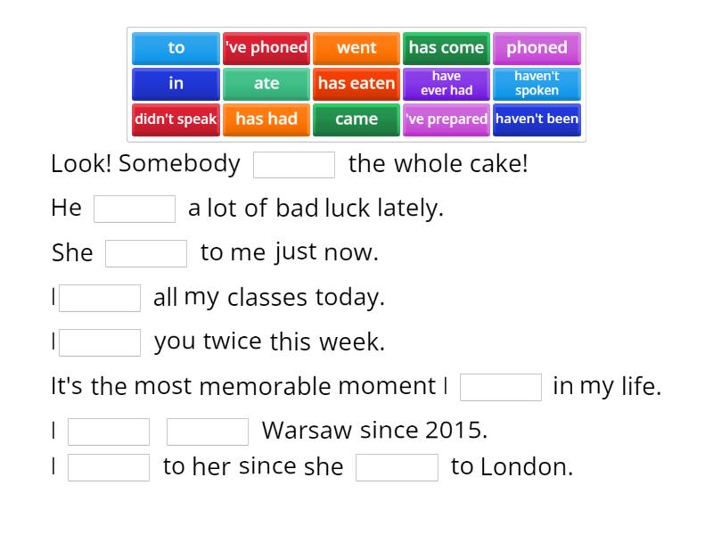 present perfect - Complete the sentence