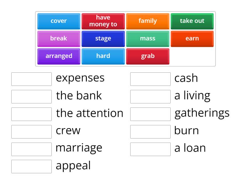 Complete Unit 7. Collocations - Match up