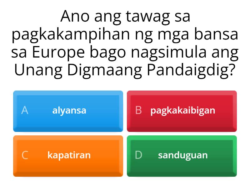 UNANG DIGMAANG PANDAIGDIG - Quiz