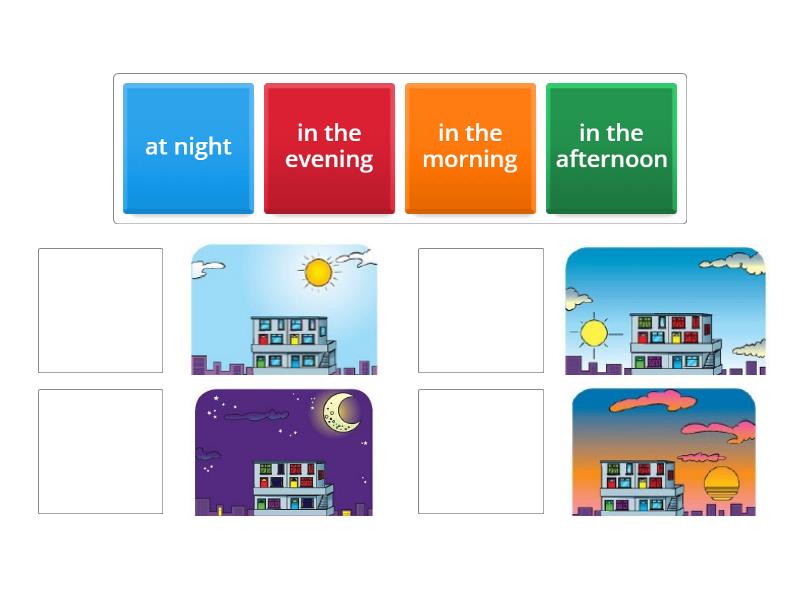 morning afternoon evening night - Match up