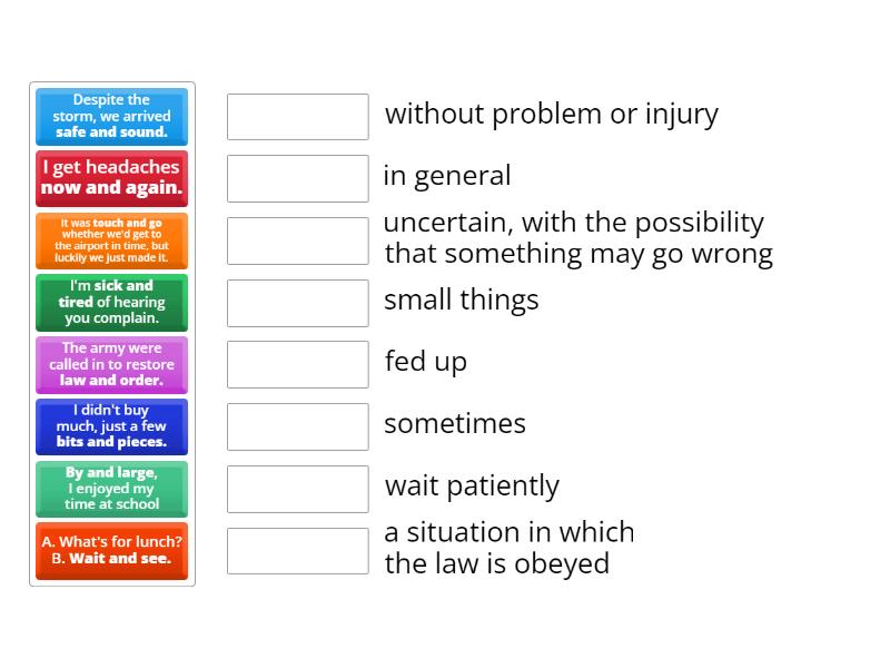Match the word pair idioms to their meanings. - Match up