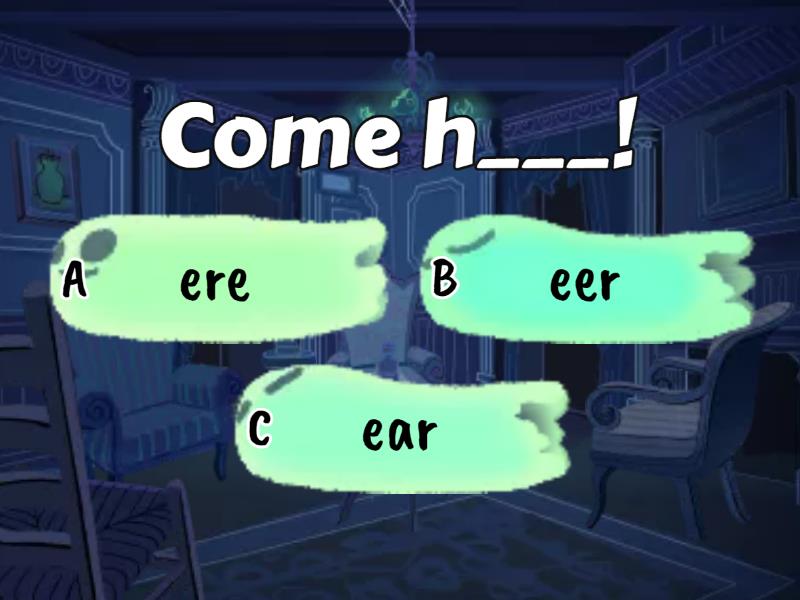 Phonics 21 ear ere eer - Quiz