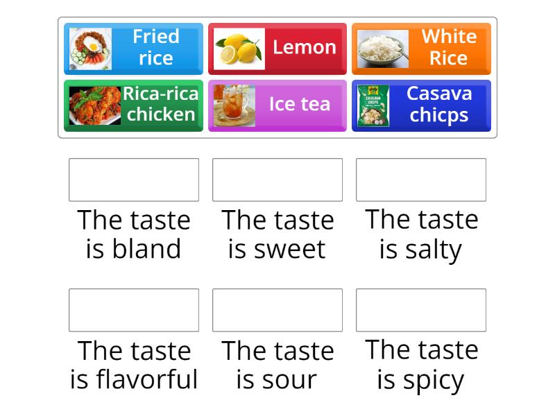 What is the taste of this food? - Match up