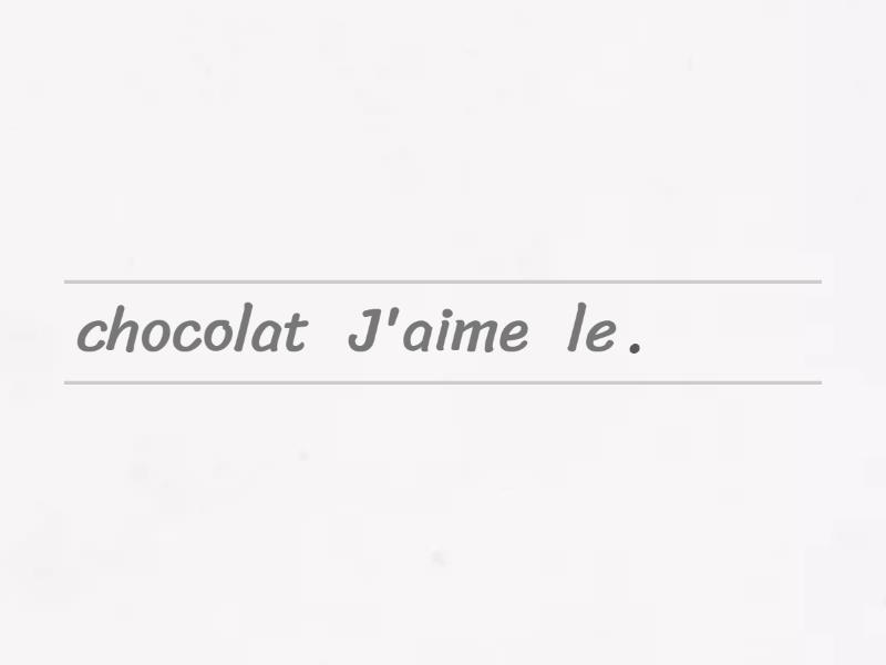 Je dis ce que j'aime et ce que je n'aime pas - Unjumble