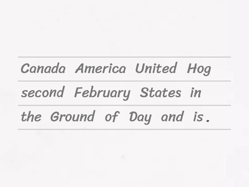 Ground Hog Day - Unjumble