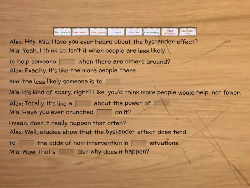 Forget what you've been told (bystander effect) - Complete the sentence