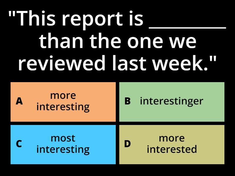 B4A - Comparatives Forms & Modifiers - Quiz