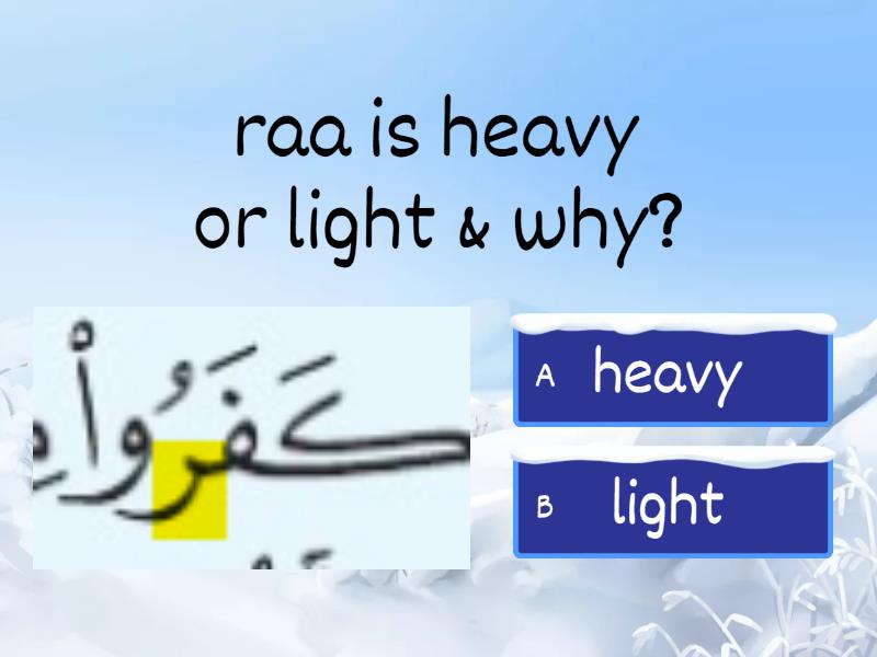 raa is heavy or light & why? - Quiz