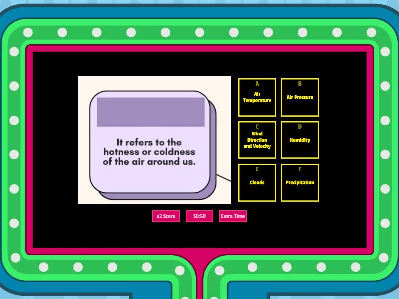 APPLICATION-Science_Elements of Weather - Gameshow quiz