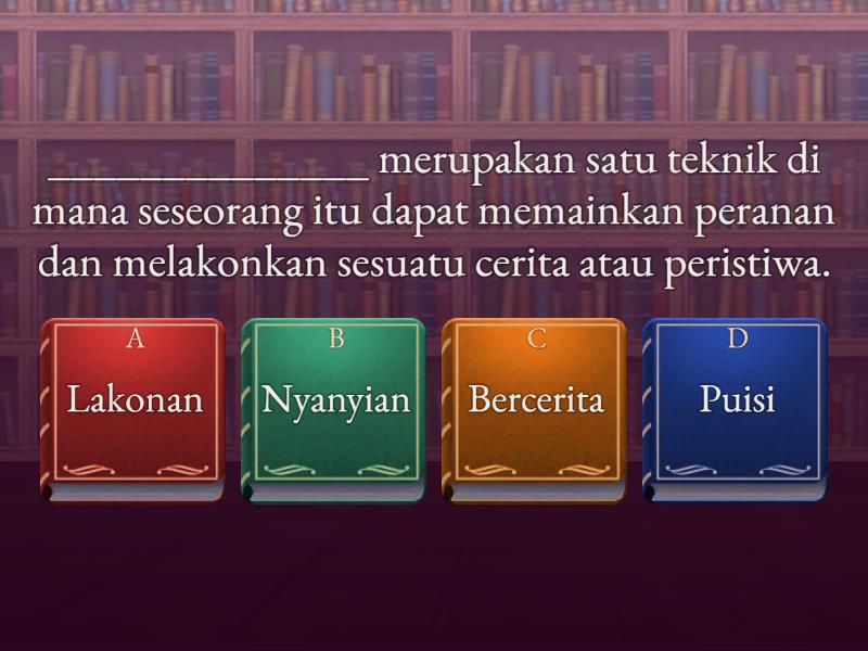 ELEMEN DALAM SENI BAHASA BAHASA MELAYU - LAKONAN - Quiz