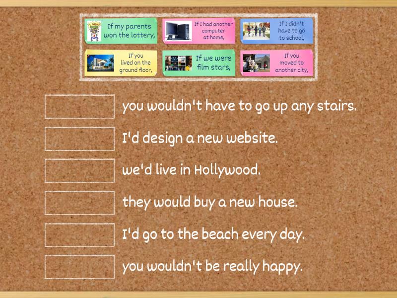 Match the two parts of each sentence. - Match up
